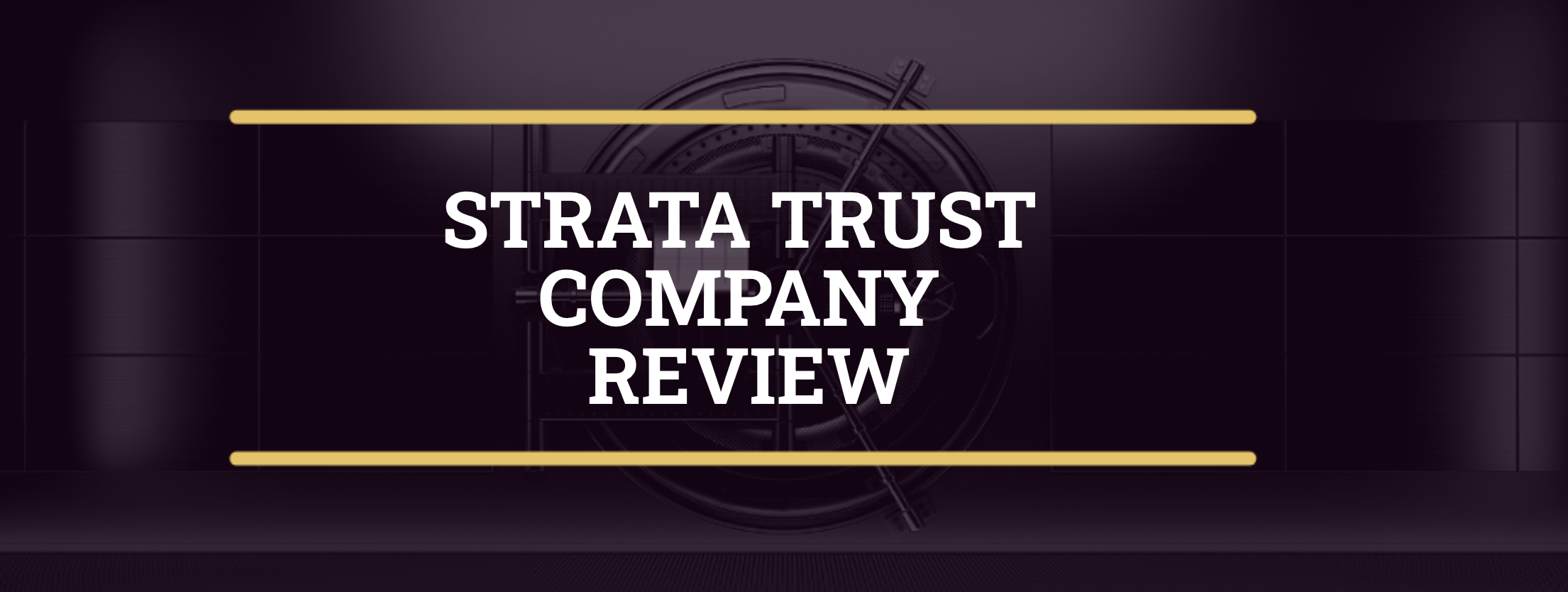 Strata Trust Company Review 2026 | Are They Legit or a Scam?